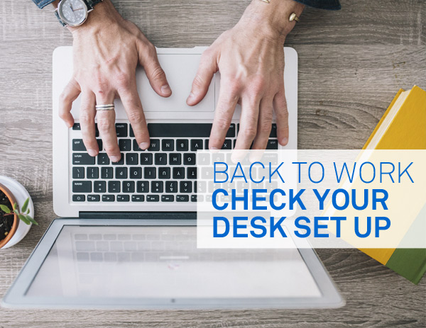 Back to Work - Check your Desk Set Up & Prevent Neck and Shoulder Pain ...